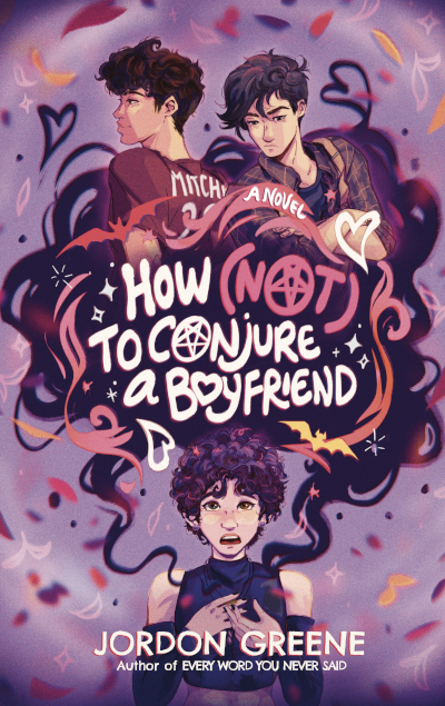 How (Not) to Conjure a Boyfriend by Jordon Greene | Jordon Greene ...